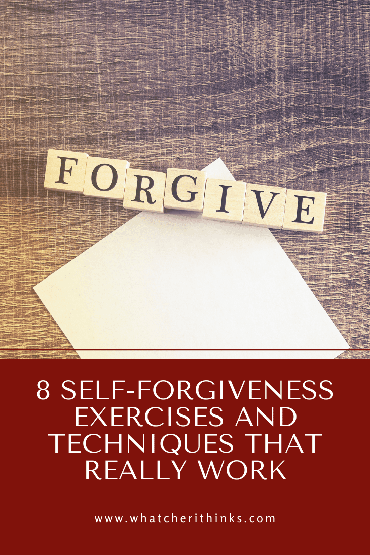 8 Self-Forgiveness Exercises to Let Go of Guilt