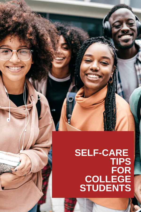 25 Self-Care Tips for College Students